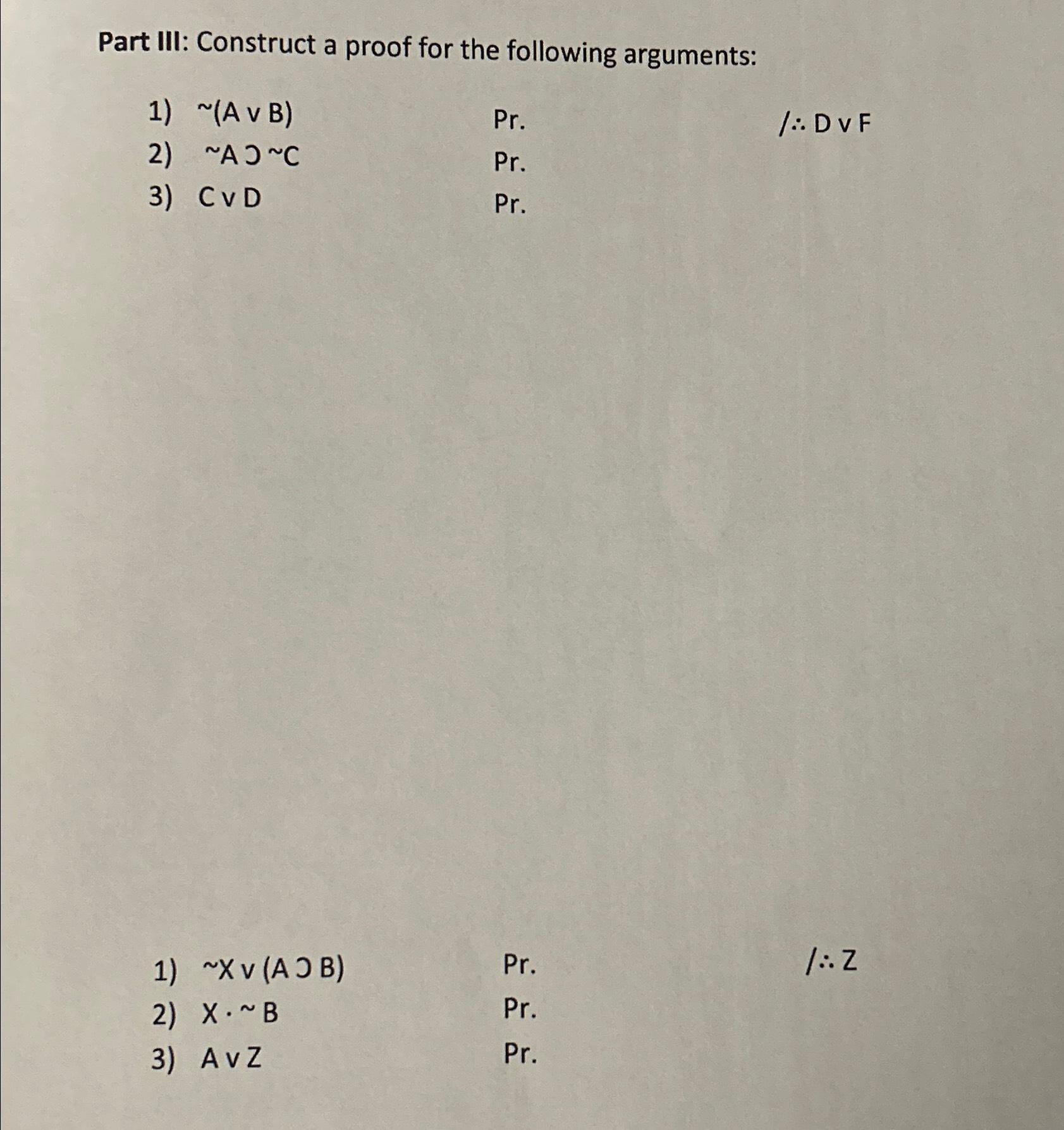 Solved Part III: Construct a proof for the following | Chegg.com