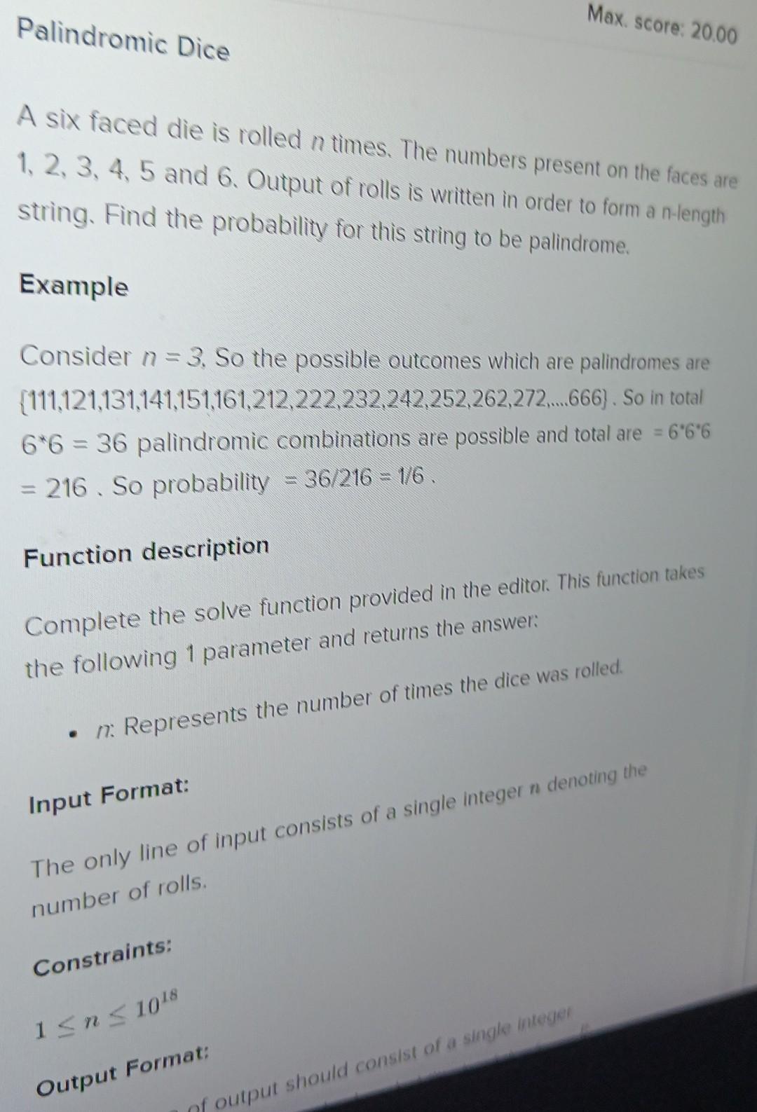 Solved Palindromic Dice A six faced die is rolled n times. | Chegg.com