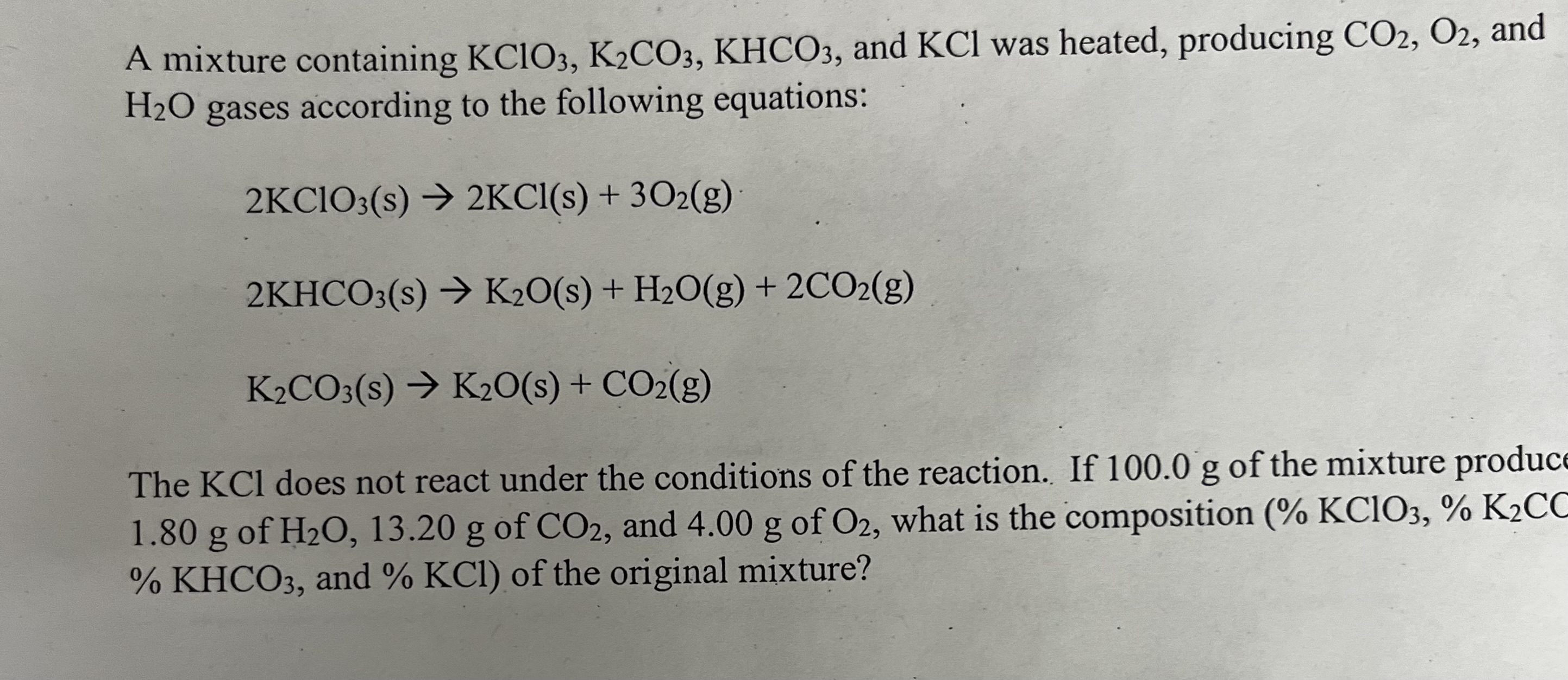 A mixture containing KClO3,K2CO3,KHCO3, ﻿and KCl ﻿was | Chegg.com