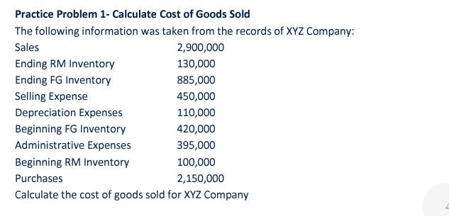 Solved Practice Problem 1- Calculate Cost of Goods Sold The | Chegg.com Solved Practice Problem 1- Calculate Cost of Goods Sold The | Chegg.com
