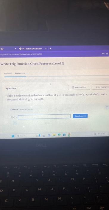 Solved Write A Cosine Function That Has A Midline Of Y 4 As