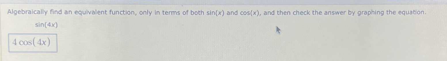 Solved Algebraically find an equivalent function, only in | Chegg.com