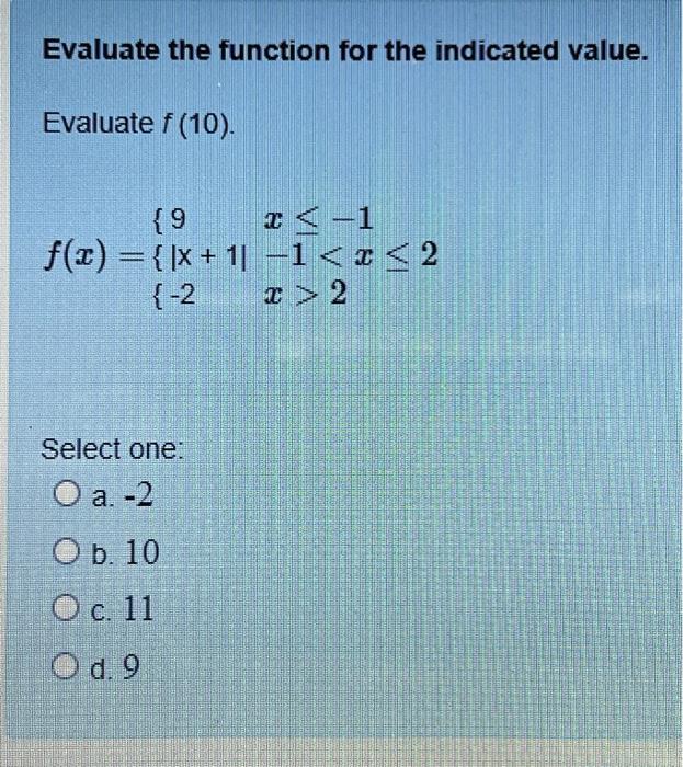 Solved Evaluate the function for the indicated value. | Chegg.com