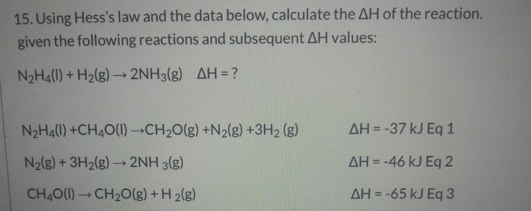 Solved 15. Using Hess's law and the data below, calculate | Chegg.com