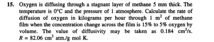 Solved 15. Oxygen is diffusing through a stagnant layer of | Chegg.com