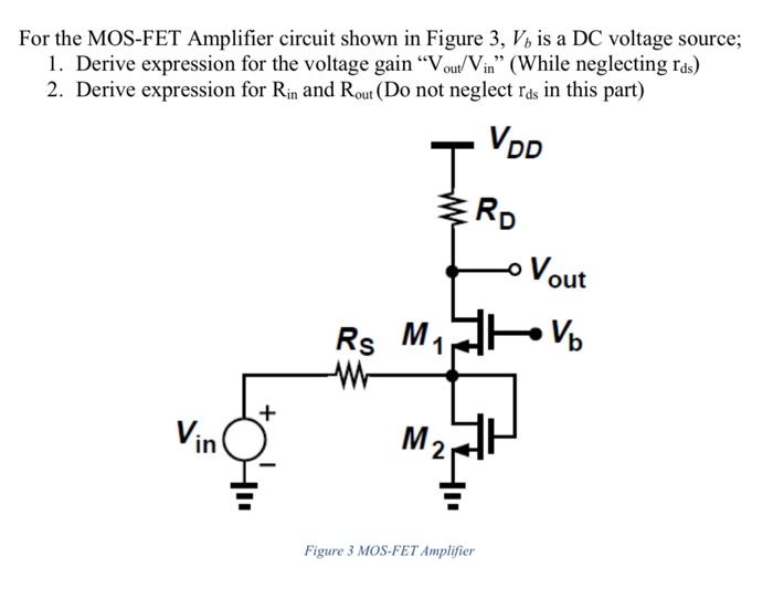Solved For the MOS-FET Amplifier circuit shown in Figure | Chegg.com