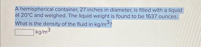 Solved A hemispherical container, 27 inches in diameter, is | Chegg.com