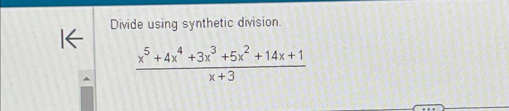 Solved Divide using synthetic | Chegg.com