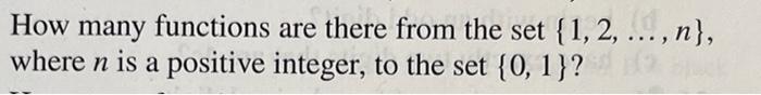 Solved How many functions are there from the set {1,2,…,n}, | Chegg.com