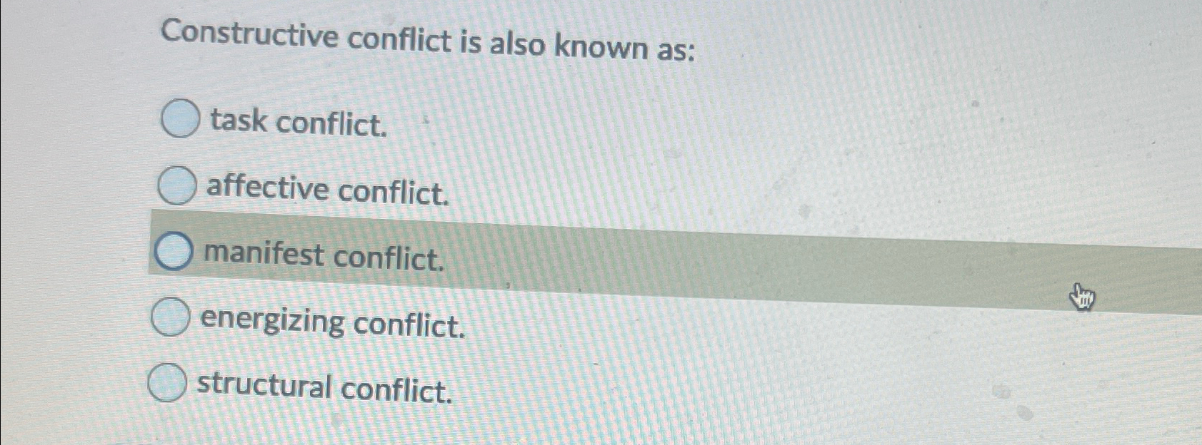 Solved Constructive conflict is also known as:task | Chegg.com