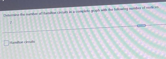 Solved Determine The Number Of Hamilton Circuits In A
