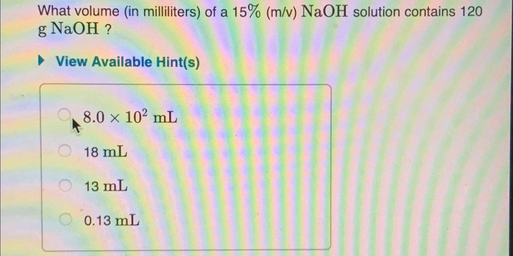 Solved What volume (in milliliters) ﻿of a 15%(mv)NaOH | Chegg.com