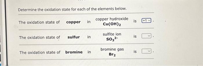 Solved Determine The Oxidation State For Each Of The