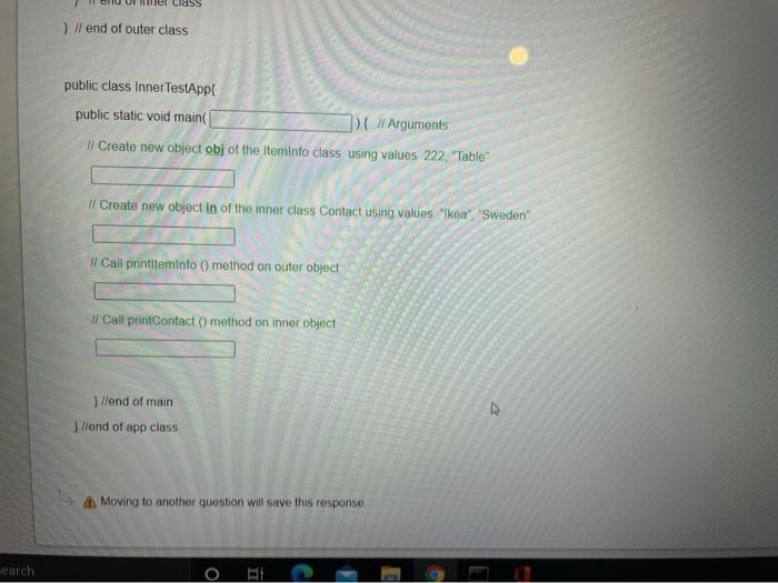 Solved } // end of outer class public class Inner TestApp! | Chegg.com Solved } // end of outer class public class Inner TestApp! | Chegg.com