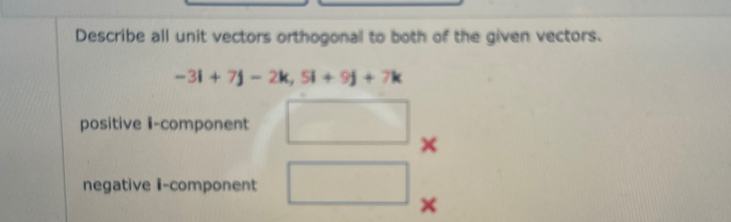 Solved Describe all unit vectors orthogonal to both of the | Chegg.com Solved Describe all unit vectors orthogonal to both of the | Chegg.com