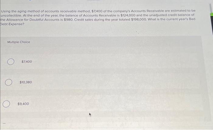 Solved Using the aging method of accounts receivable method, | Chegg.com
