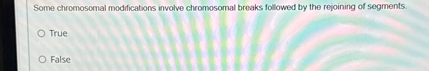 Solved Some chromosomal modifications involve chromosomal | Chegg.com