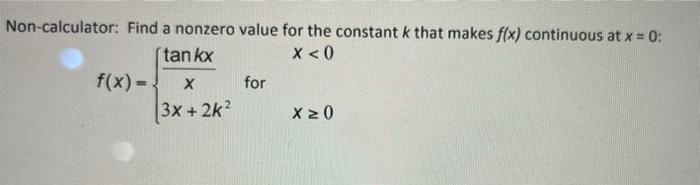 Solved Non-calculator: Find a nonzero value for the constant | Chegg.com