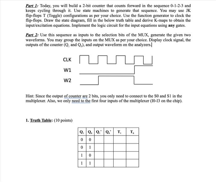 Solved Part 1: Today, you will build a 2-bit counter that | Chegg.com