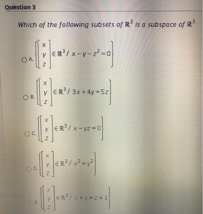 Solved Question 3 Which of the following subsets of R3 is a | Chegg.com