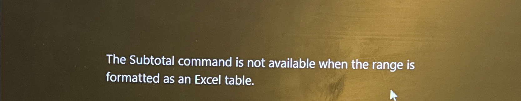 Solved The Subtotal command is not available when the range | Chegg.com