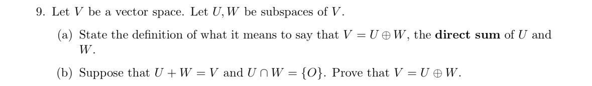 Solved Let V ﻿be a vector space. Let U,W ﻿be subspaces of | Chegg.com