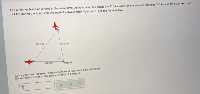 Solved Two airplanes leave an airport at the same time. An | Chegg.com