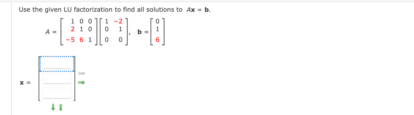 Solved Use the given LU ﻿factorization to find all solutions | Chegg.com