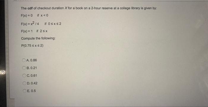 The cdf of checkout duration X for a book on a 2-hour | Chegg.com