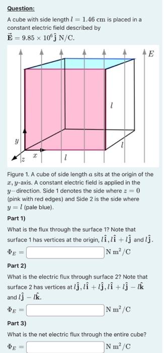 Solved Question: A cube with side length l=1.46 cm is placed | Chegg.com