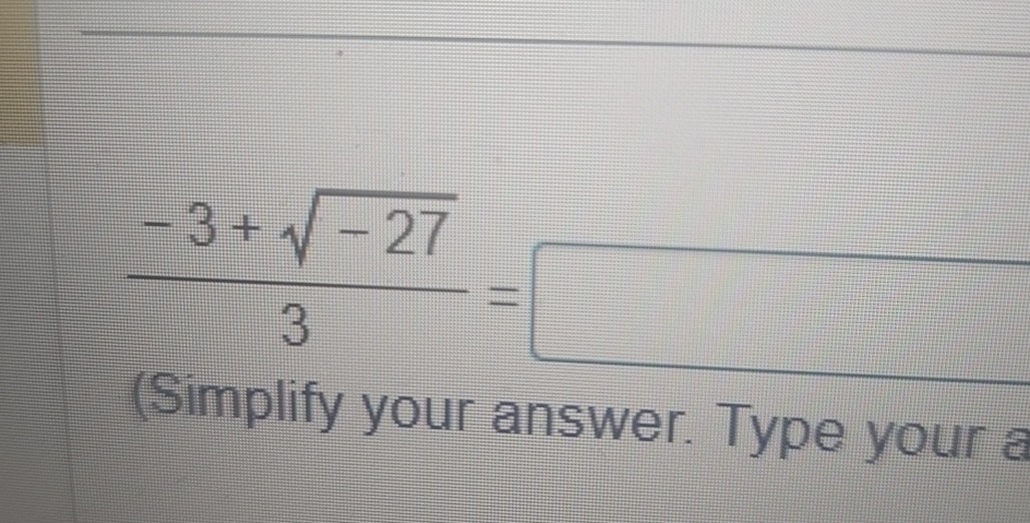 Solved -3+-2723=(Simplify your answer. Type your a | Chegg.com