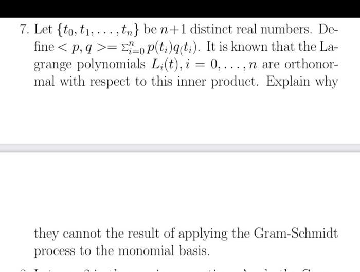 Solved 7. Let {t0,t1,…,tn} be n+1 distinct real numbers. | Chegg.com