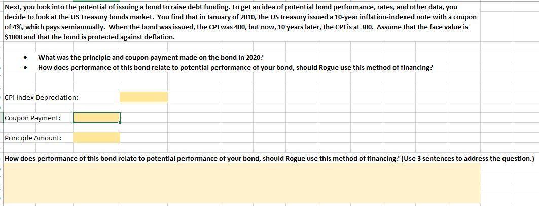 Solved Next, you look into the potential of issuing a bond | Chegg.com
