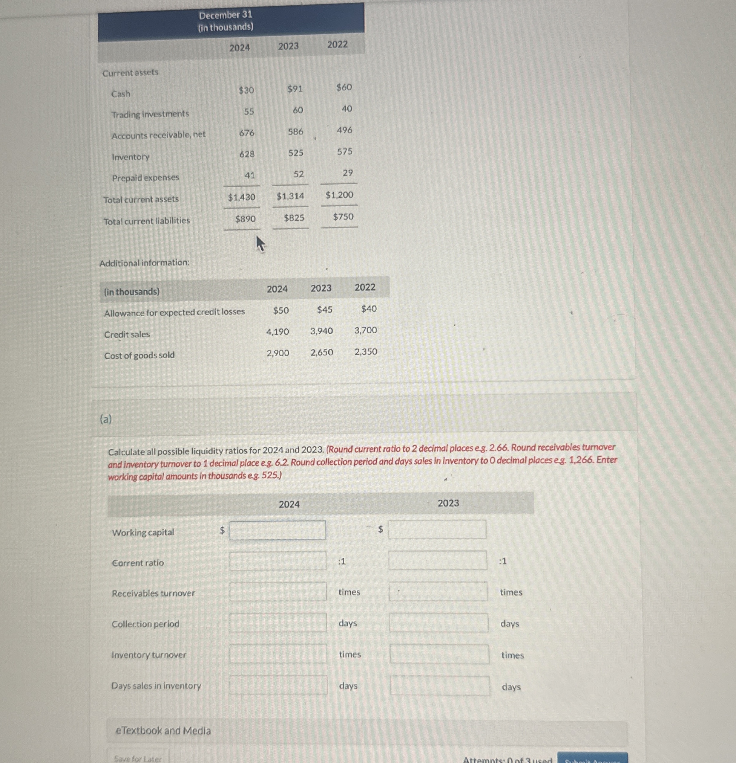 Solved (a)Calculate all possible liquidity ratios for 2024 | Chegg.com