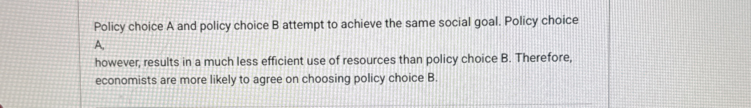 Solved Policy choice A and policy choice B attempt to | Chegg.com