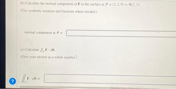 Solved Let F Z 0 Y And Let S Be The Oriented Surface