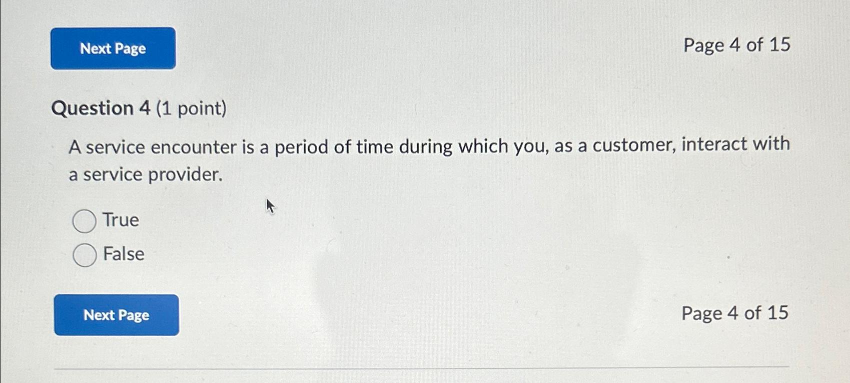 Solved Page 4 ﻿of 15Question 4 (1 ﻿point)A service encounter | Chegg.com