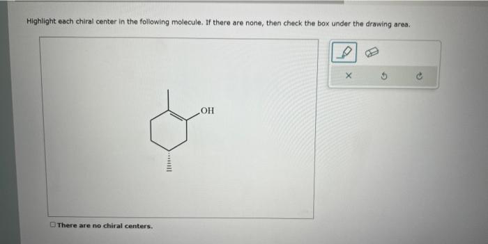 Solved Highlight all tetrahedral stereocenters in the | Chegg.com