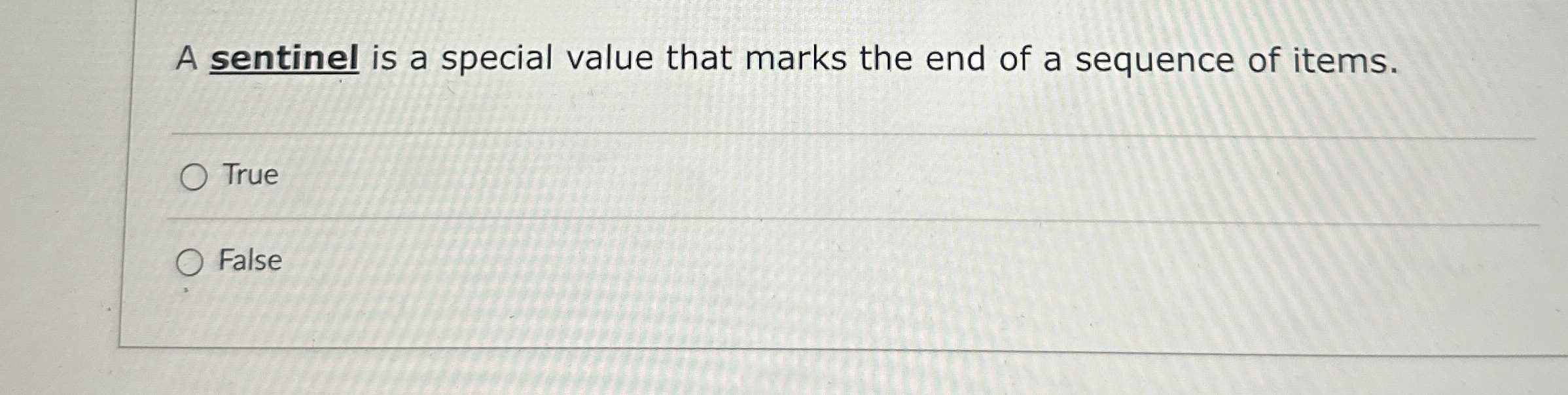 Solved A sentinel is a special value that marks the end of a | Chegg.com