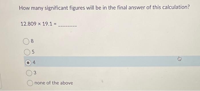 Solved How many significant figures will be in the final | Chegg.com