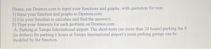 Solved Please, use Desmos.com to input your functions and | Chegg.com