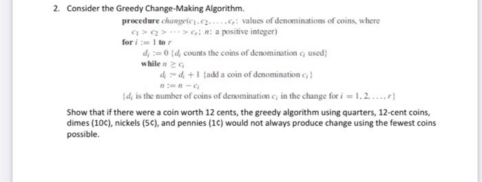 Solved 2. Consider the Greedy Change-Making Algorithm | Chegg.com