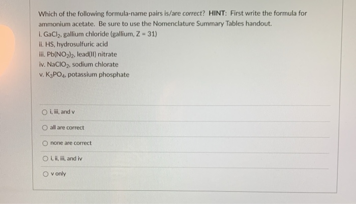 Solved Which of the following formula-name pairs is/are | Chegg.com