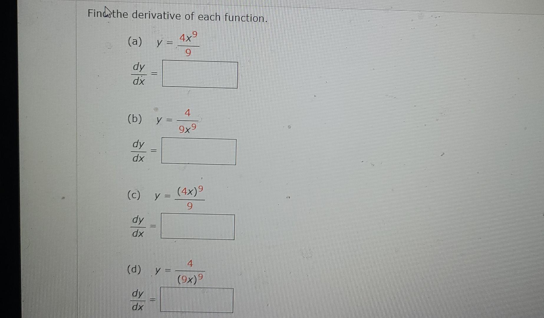 Solved Finchathe derivative of each function. (a) 4x9 y = 9 | Chegg.com