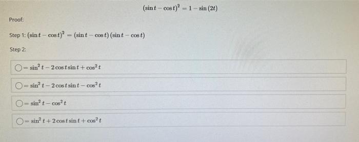 Solved (sint - cost)? - 1-sin (26) Proof: Step 1: | Chegg.com
