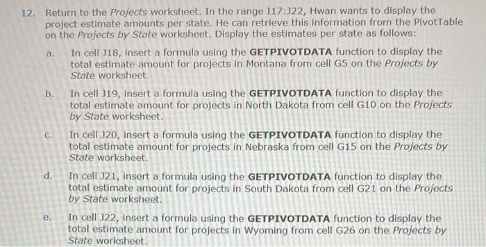 Solved 12. Return to the Projects worksheet. In the range | Chegg.com