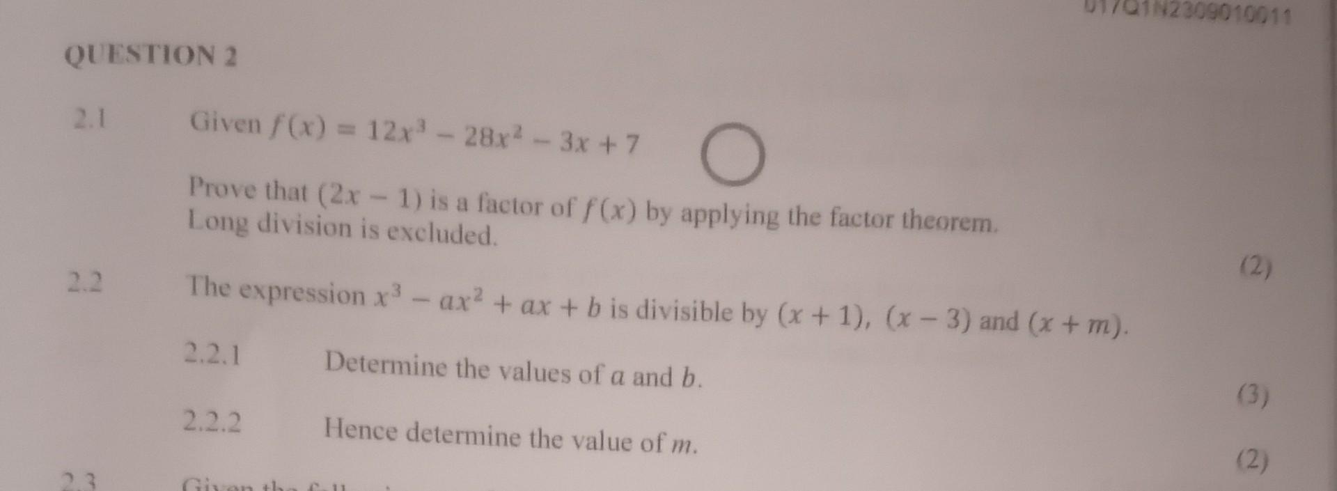 Solved 2.1 Given f(x)=12x3−28x2−3x+7 Prove that (2x−1) is a | Chegg.com