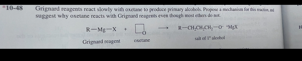 Solved 10-48 ﻿Grignard reagents react slowly with oxetane to | Chegg.com