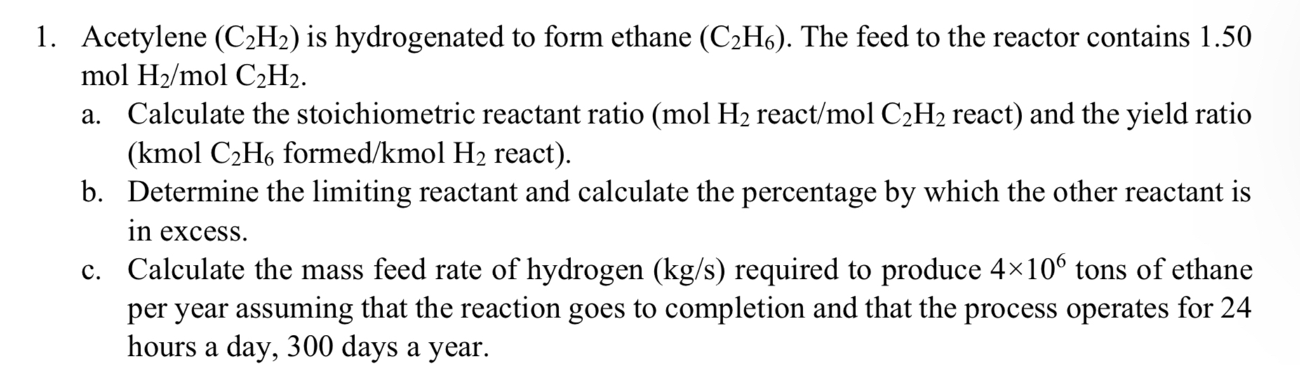 Solved Acetylene (C2H2) ﻿is hydrogenated to form ethane | Chegg.com