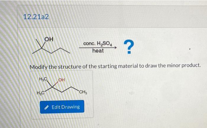 Solved 12.21a1 OH hoat Modify the structure of the starting | Chegg.com